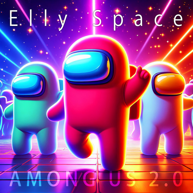 Among Us 2.0 by Elly Space (Single): Reviews, Ratings, Credits, Song ...