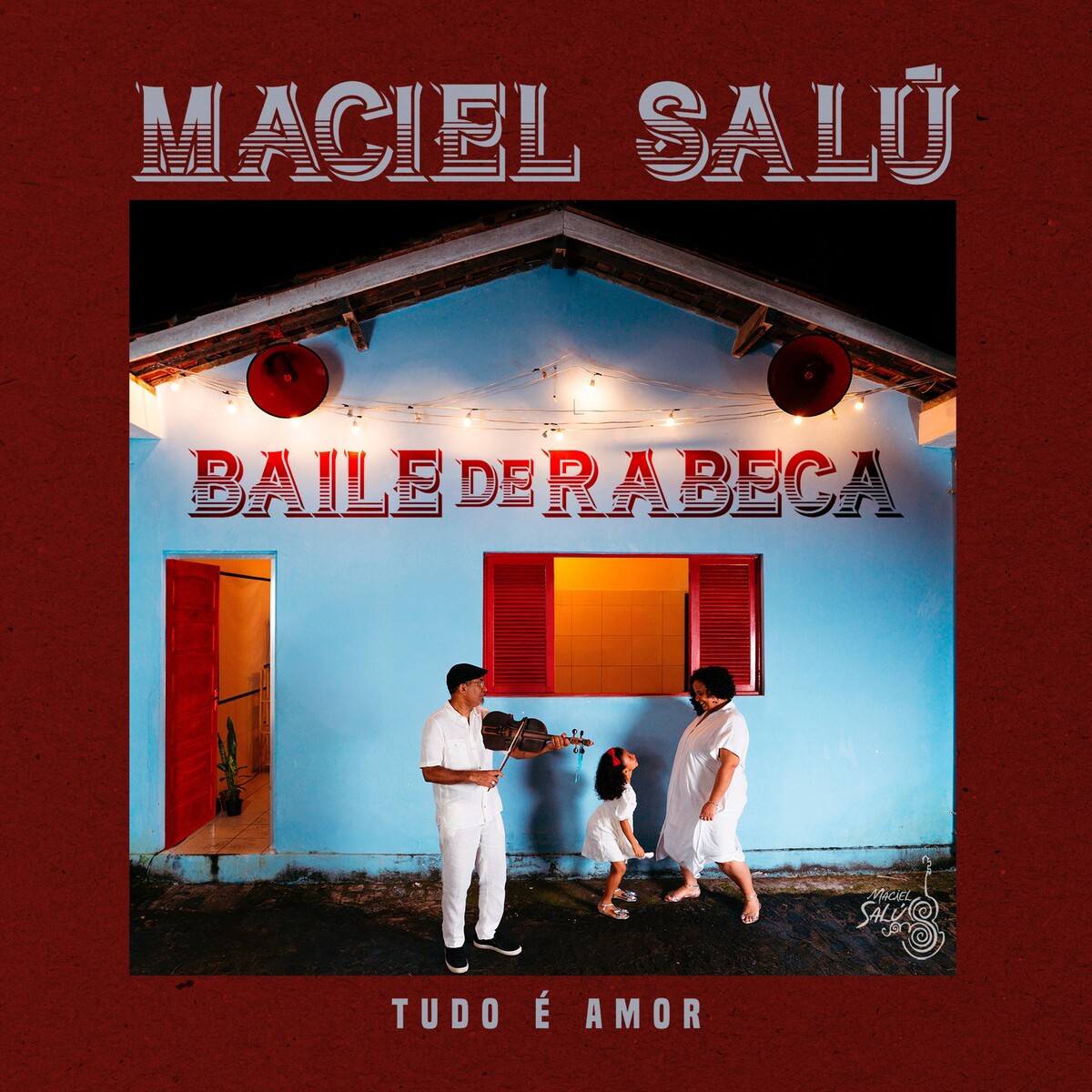 Baile de rabeca - tudo é amor by Maciel Salu (EP): Reviews, Ratings ...