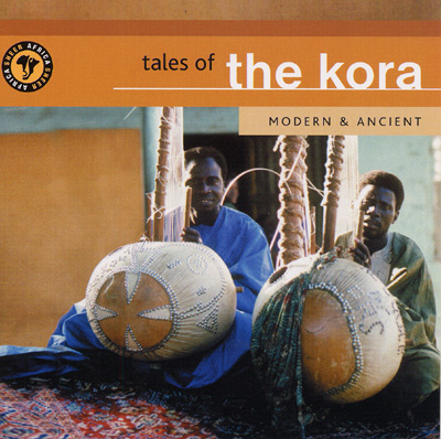 Tales of the Kora by Various Artists (Compilation, Mande Music ...
