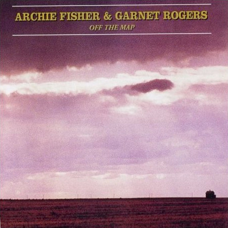 Off the Map by Archie Fisher & Garnet Rogers (Album, Scottish Folk Music): Reviews, Ratings ...