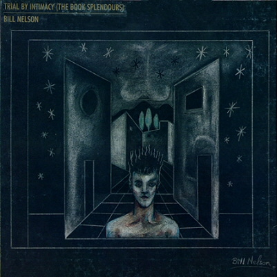 Trial by Intimacy (The Book Splendours) by Bill Nelson (Album, New Age ...