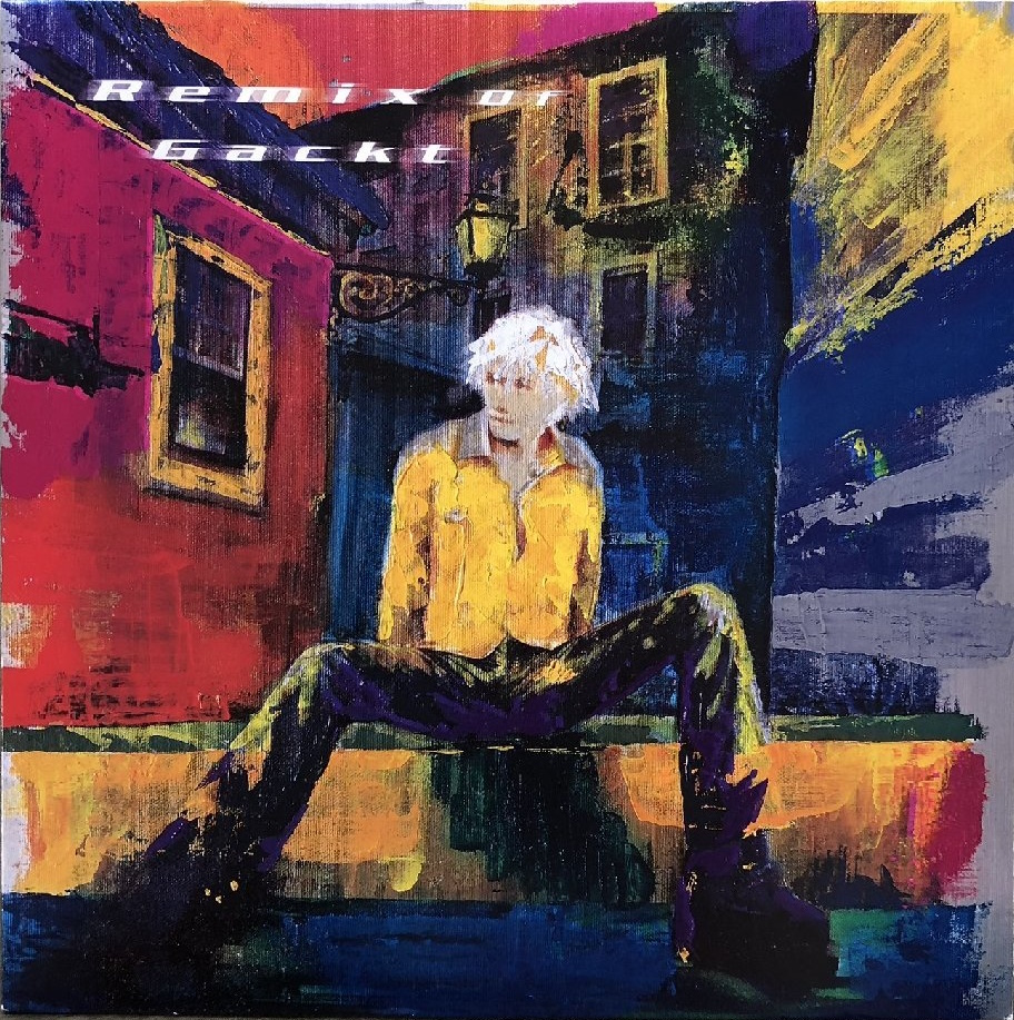 Remix of Gackt by Gackt (Single): Reviews, Ratings, Credits, Song list ...