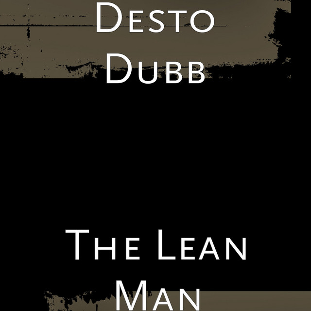 The Lean Man by Desto Dubb (Album): Reviews, Ratings, Credits, Song ...