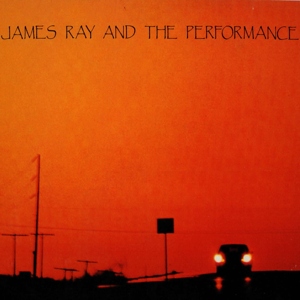 James Ray and the Performance Albums: songs, discography, biography ...