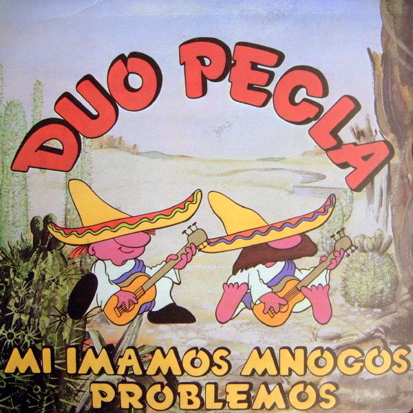 Mi imamos mnogos problemos by Duo Pegla (Album, Yu-Mex): Reviews ...