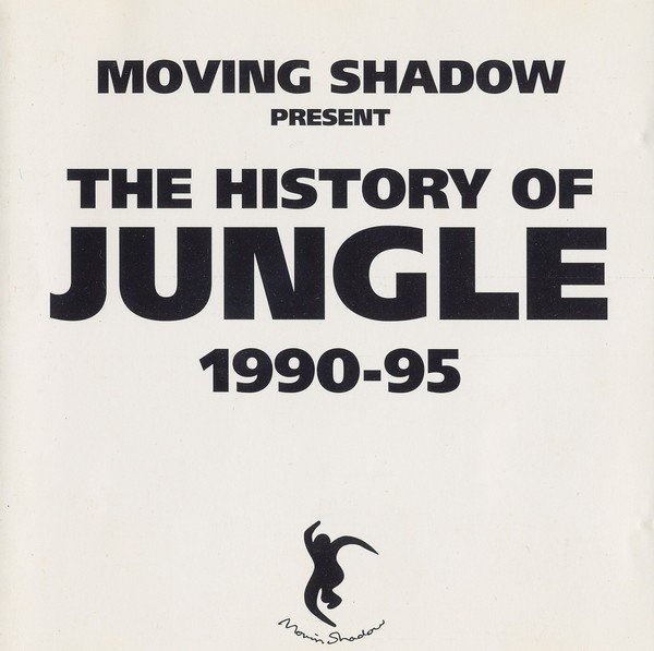 The History of Jungle 1990-95 by Various Artists (Compilation, Jungle ...