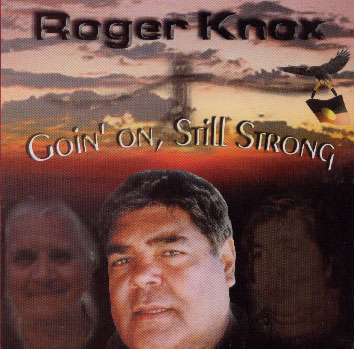 Goin' On, Still Strong by Roger Knox (Album, Country): Reviews, Ratings ...