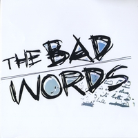 The Bad Words Albums: songs, discography, biography, and listening ...