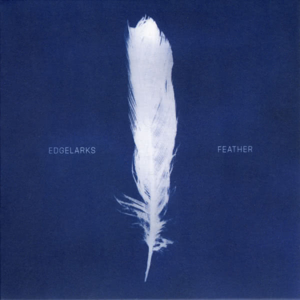 Feather by Edgelarks (Album, Singer-Songwriter): Reviews, Ratings ...
