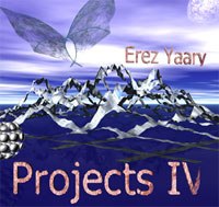Projects IV by Erez Yaary (Album): Reviews, Ratings, Credits, Song list ...