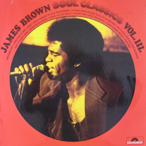 Soul Classics Vol. III by James Brown (Compilation): Reviews, Ratings ...