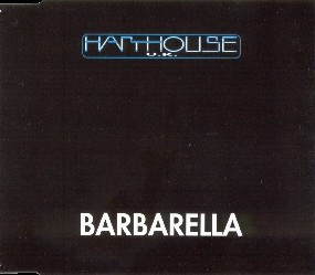 Barbarella by Barbarella (Single; Harthouse U.K.; HARTUK 4CD): Reviews ...