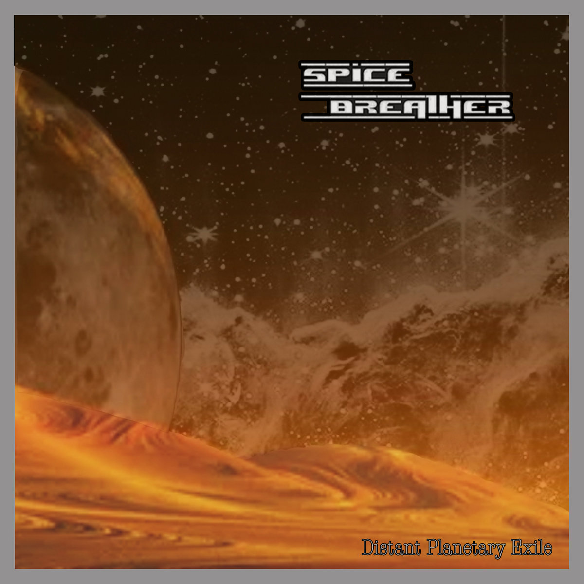 Distant Planetary Exile by Spice Breather (Album): Reviews, Ratings, Credits, Song list - Rate ...