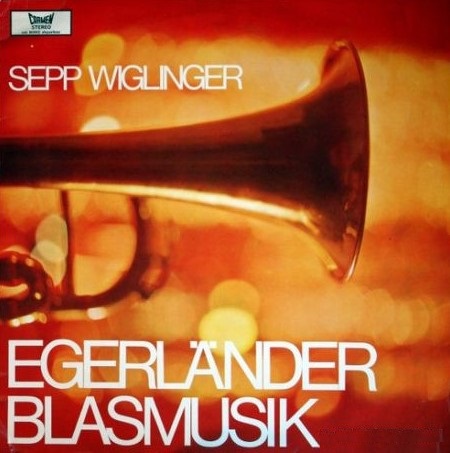 Egerländer Blasmusik by Sepp Wiglinger (Album): Reviews, Ratings ...