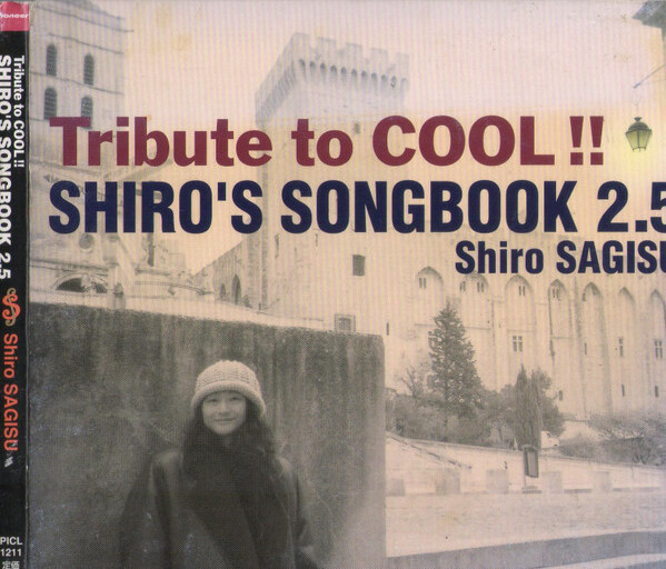 Tribute to Cool!! Shiro's Songbook 2.5 by 鷺巣詩郎 [Shiro Sagisu] (Album): Reviews, Ratings, Credits ...
