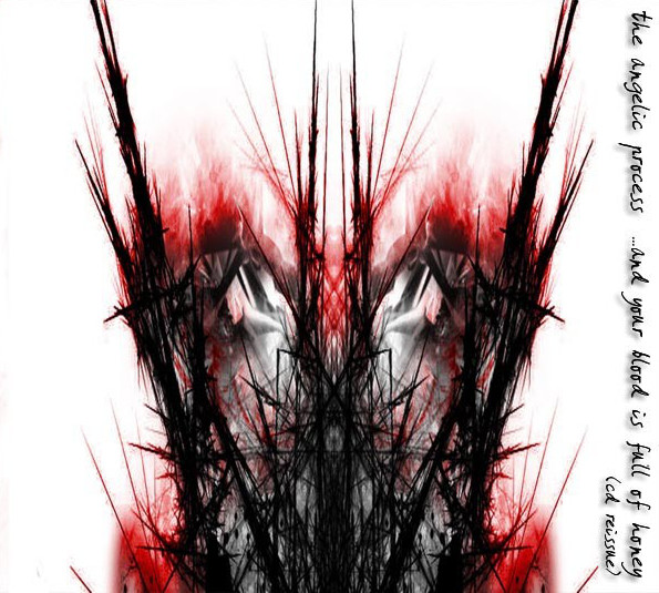 ...And Your Blood Is Full of Honey by The Angelic Process (Album ...