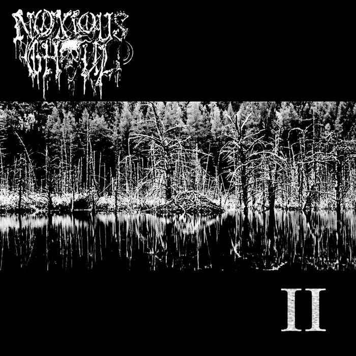 II by Noxious Ghoul (Album): Reviews, Ratings, Credits, Song list ...