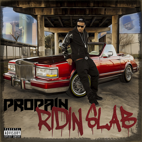 Ridin' Slab by Propain (Mixtape, Hip Hop): Reviews, Ratings, Credits ...