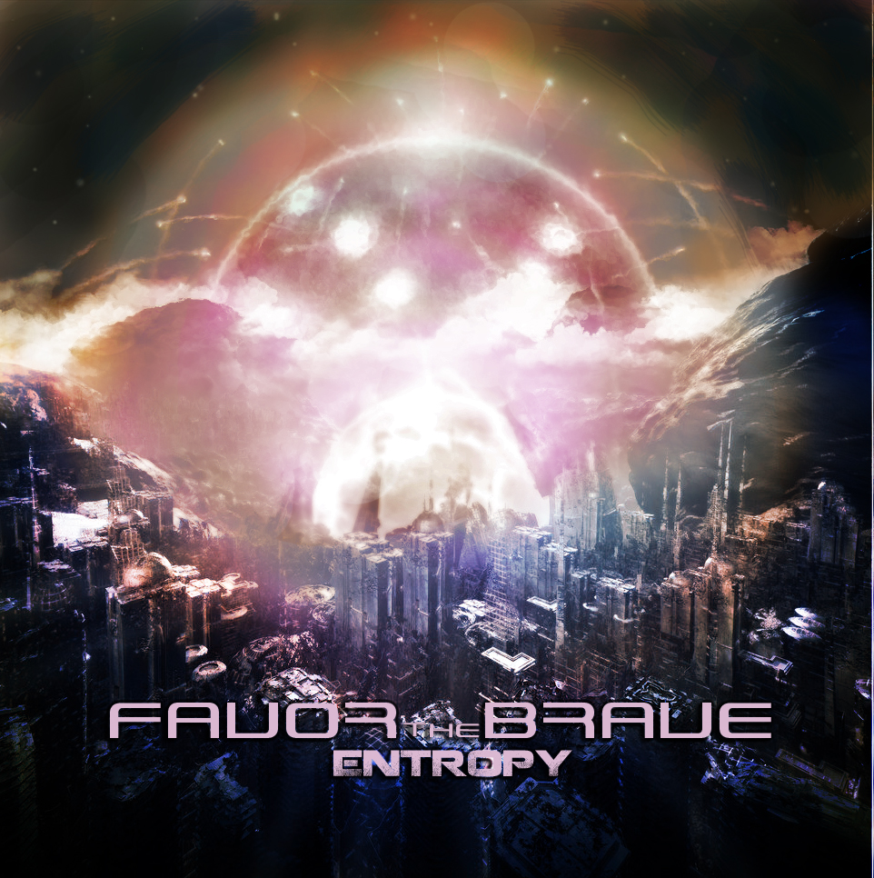 Entropy by Favor the Brave (EP): Reviews, Ratings, Credits, Song list ...