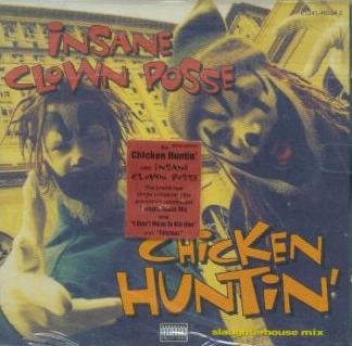Chicken Huntin' by Insane Clown Posse (Single, Horrorcore): Reviews ...