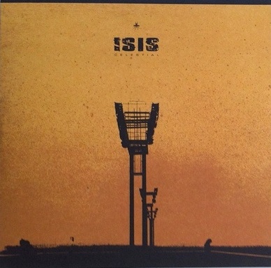 Celestial by Isis (Album; Robotic Empire; ROBO-105): Reviews, Ratings ...