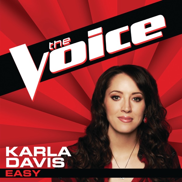 Easy (The Voice Performance) by Karla Davis (Single): Reviews, Ratings ...
