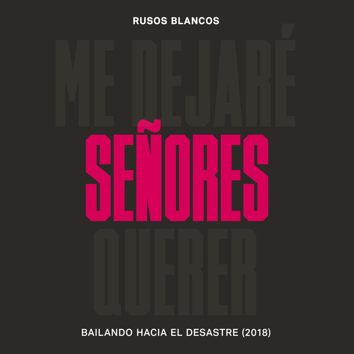 Señores by Rusos Blancos (Single): Reviews, Ratings, Credits, Song list ...