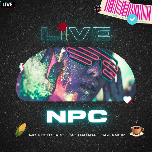 Live NPC by Davi Kneip, MC Pretchako & MC Nahara (Single; n/a; n/a ...
