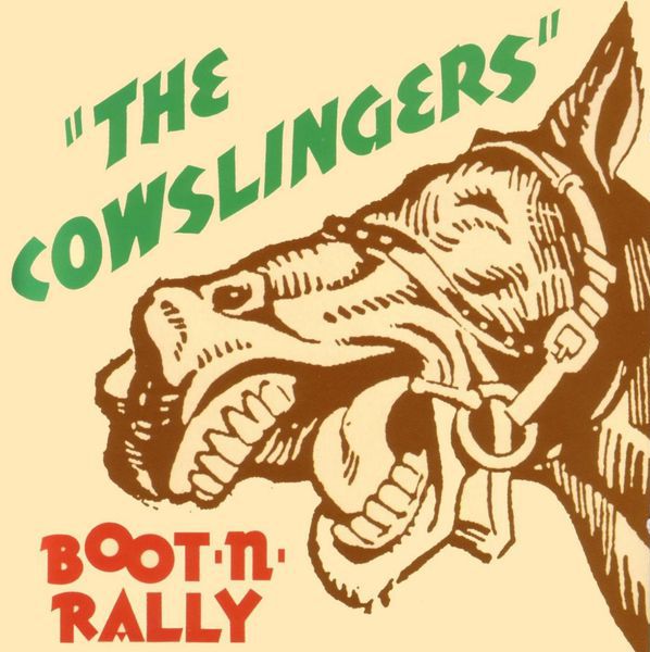 Boot ‘n’ Rally by The Cowslingers (Album): Reviews, Ratings, Credits ...