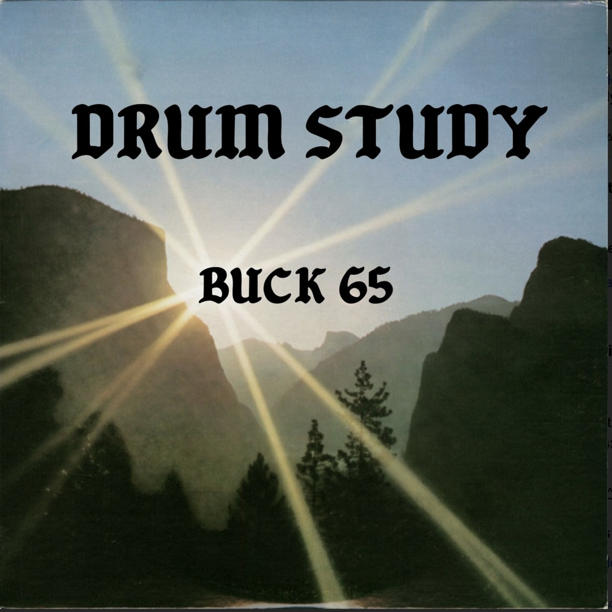 Drum Study #1 by Buck 65 (Mixtape): Reviews, Ratings, Credits, Song ...
