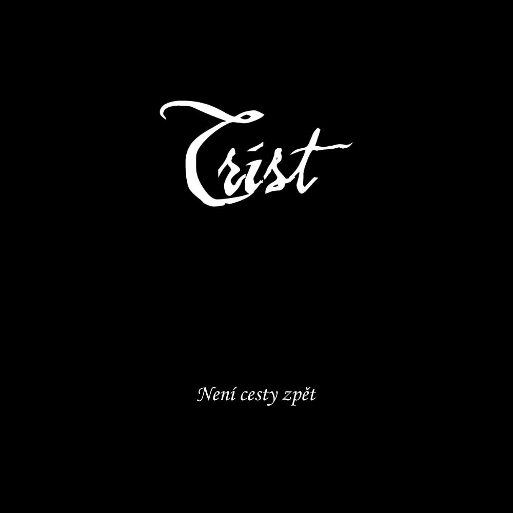 Není cesty zpět by Trist (Bootleg, Depressive Black Metal): Reviews ...
