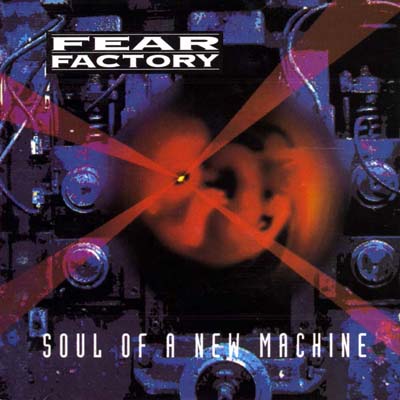 Lists with Soul of a New Machine by Fear Factory (Album, Death Metal ...