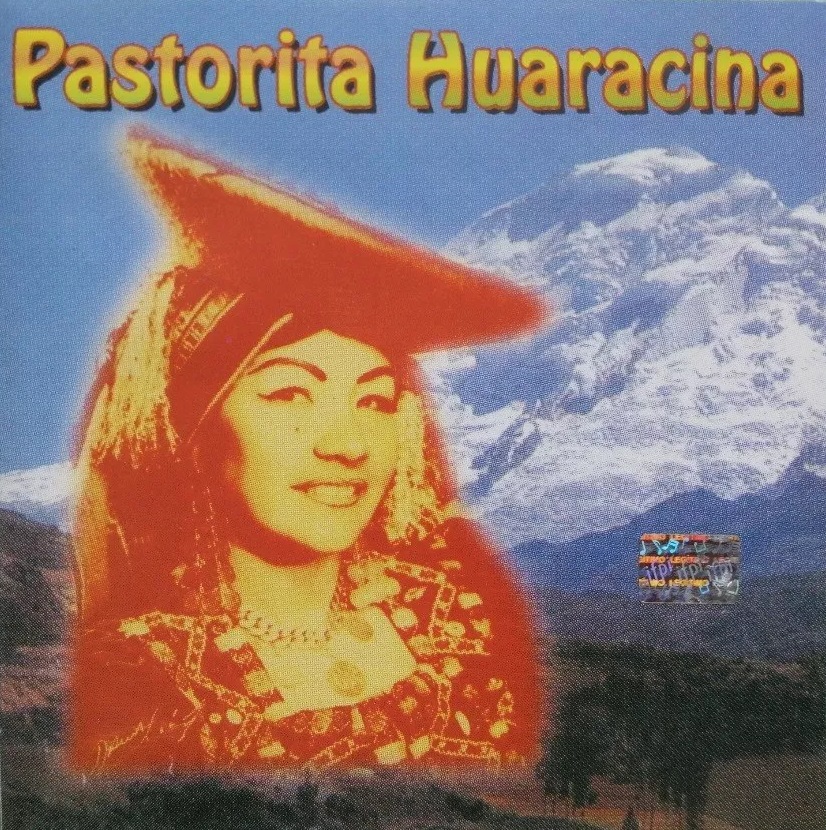 Pastorita Huaracina by Pastorita Huaracina (Compilation, Huayno): Reviews, Ratings, Credits ...