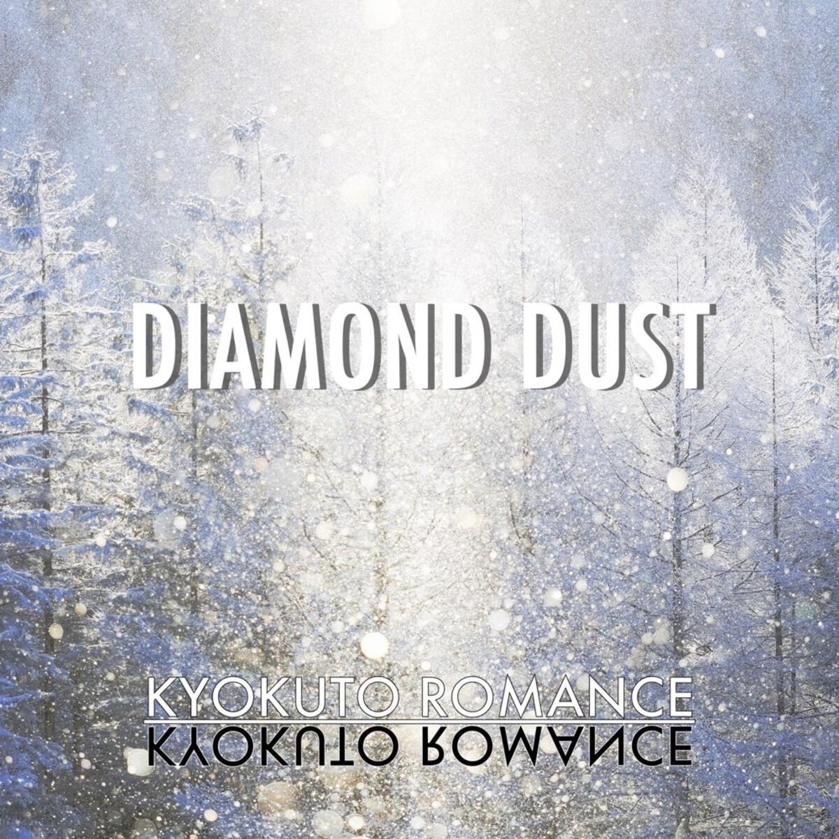 DIAMOND DUST by KYOKUTO ROMANCE (Single): Reviews, Ratings, Credits ...