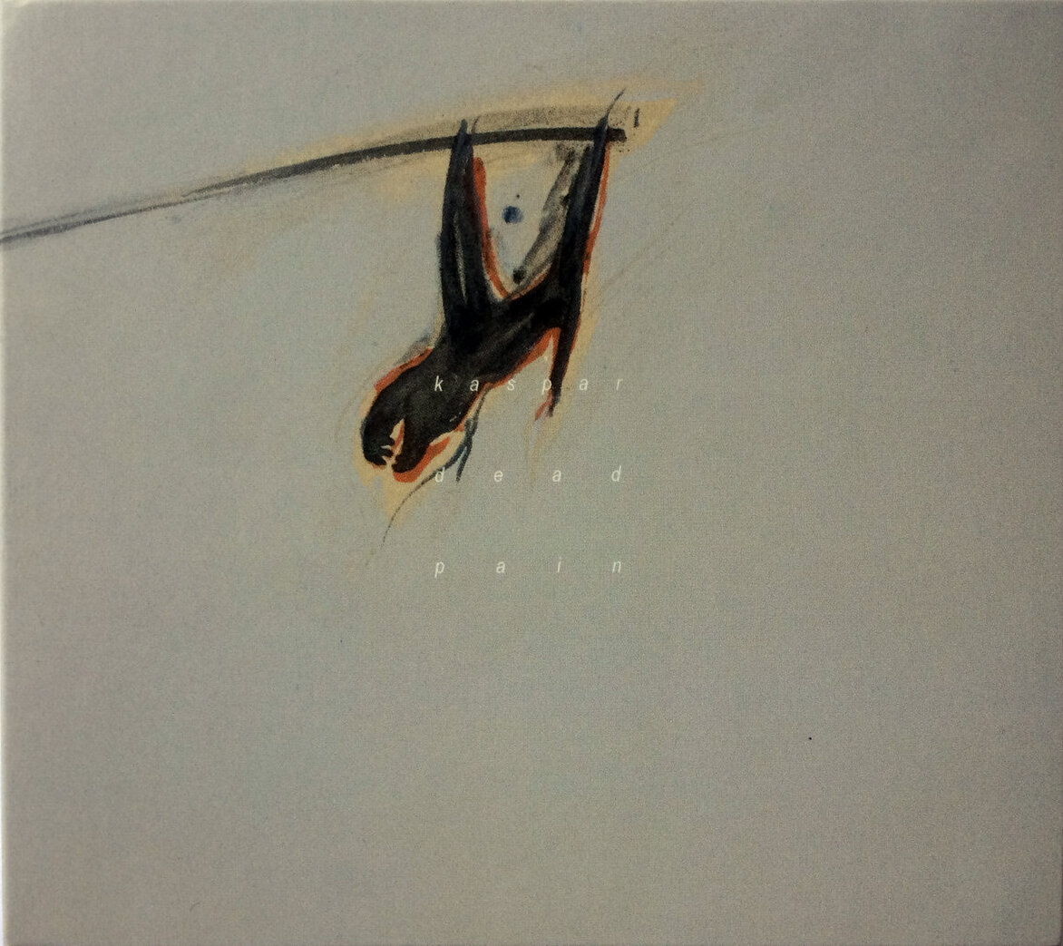 Kaspar Dead Pain by Hopek Quirin, Christoph Limbach & Guido Henneböhl ...