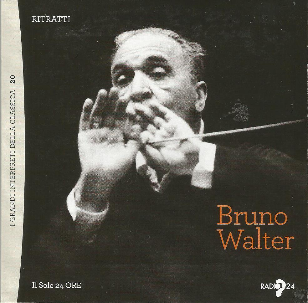 Bruno Walter. I grandi interpreti della classica. Ritratti, n.20 by ...