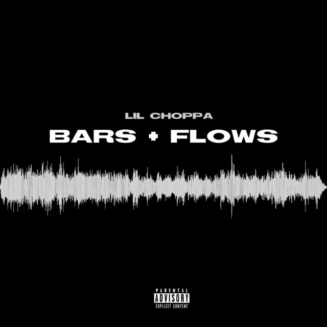 Bars + Flows by Lil Choppa (Album): Reviews, Ratings, Credits, Song ...