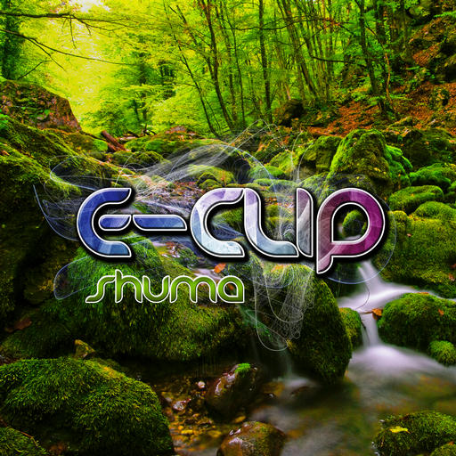 Shuma by E-Clip (Album, Progressive Psytrance): Reviews, Ratings ...