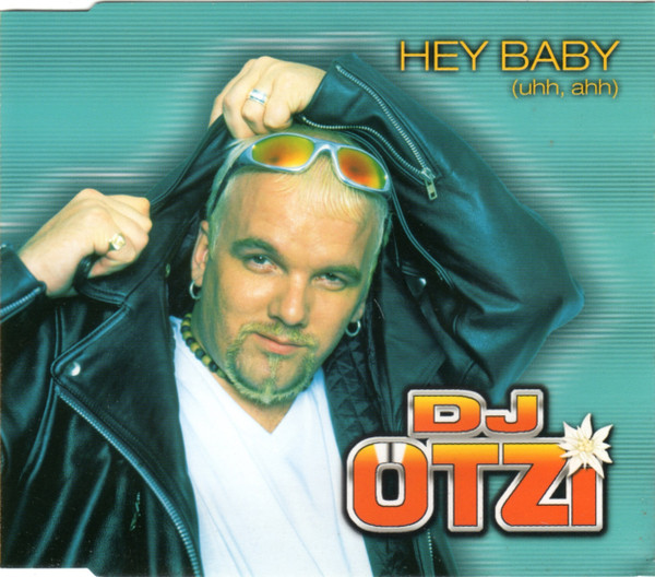 Hey Baby (Uhh, Ahh) by DJ Ötzi (Single, Dance-Pop): Reviews, Ratings ...