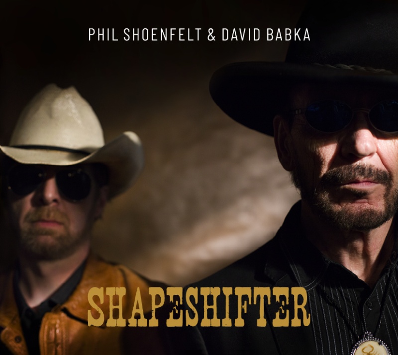 Shapeshifter by Phil Shoenfelt & David Babka (Album, Singer-Songwriter ...