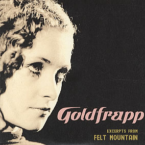 Excerpts From Felt Mountain by Goldfrapp (Additional release, Art Pop ...
