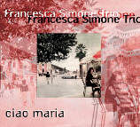 Ciao Maria by Francesca Simone (Album): Reviews, Ratings, Credits, Song ...
