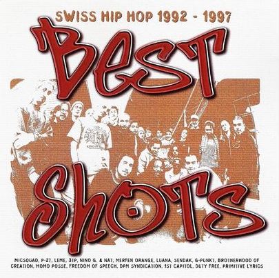 Best Shots: Swiss Hip Hop 1992-1997 by Various Artists (Compilation ...