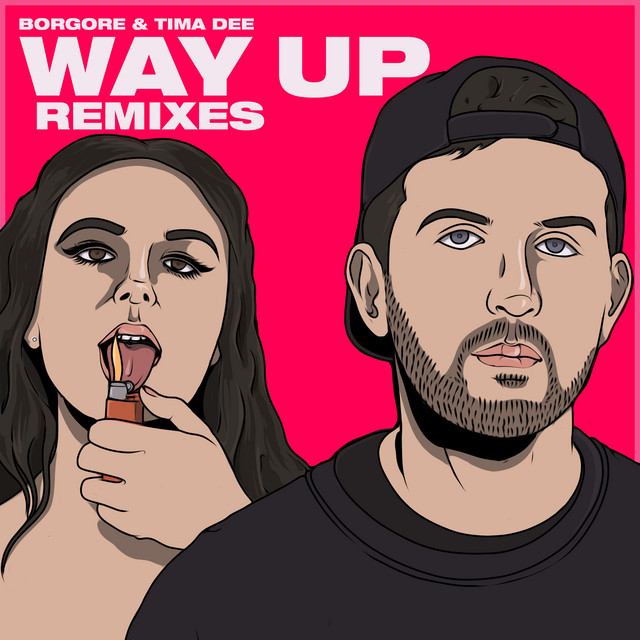 Way Up (Remixes) by Borgore & Tima Dee (Single): Reviews, Ratings, Credits, Song list - Rate ...
