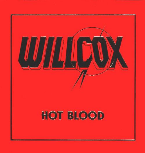Hot Blood by Willcox (Album, Hard Rock): Reviews, Ratings, Credits ...