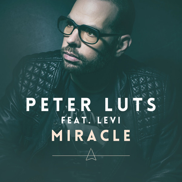 Miracle by Peter Luts (Single): Reviews, Ratings, Credits, Song list ...