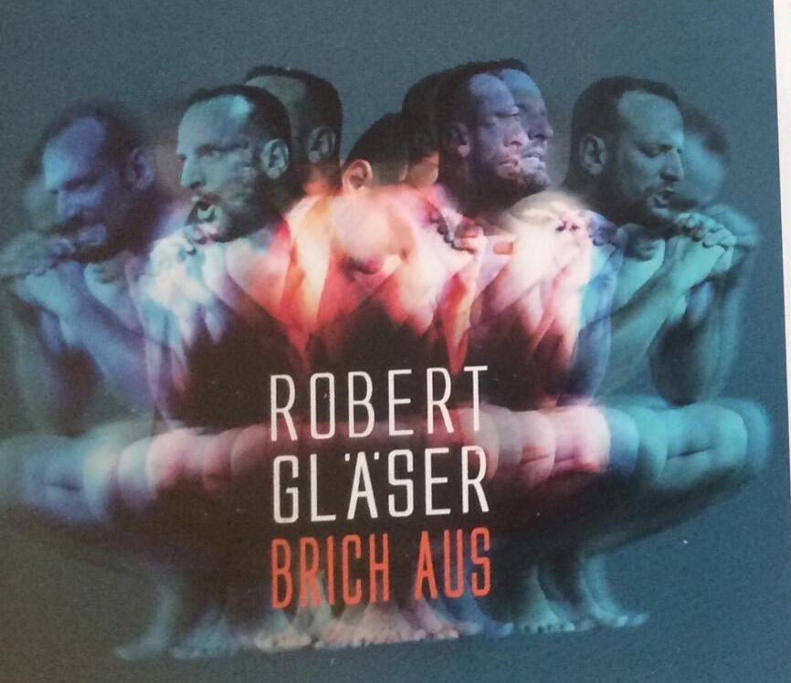 Brich aus by Robert Gläser (Album): Reviews, Ratings, Credits, Song list - Rate Your Music