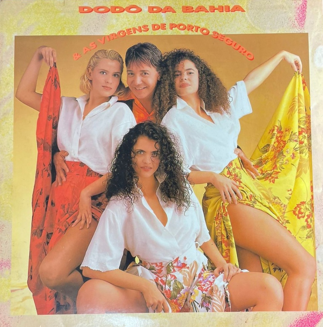 Dodô da Bahia & As Virgens de Porto Seguro by Dodô da Bahia & As Virgens de Porto Seguro (Album ...