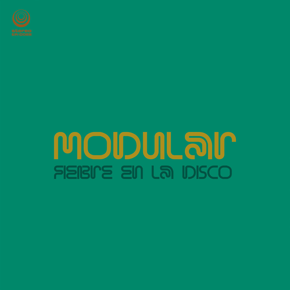 Fiebre en la disco by Modular (Single, Disco): Reviews, Ratings, Credits, Song list - Rate Your ...