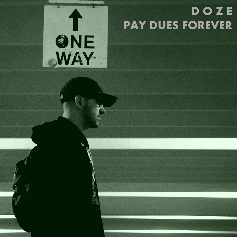 Pay Dues Forever by Doze (Album, Hip Hop): Reviews, Ratings, Credits ...